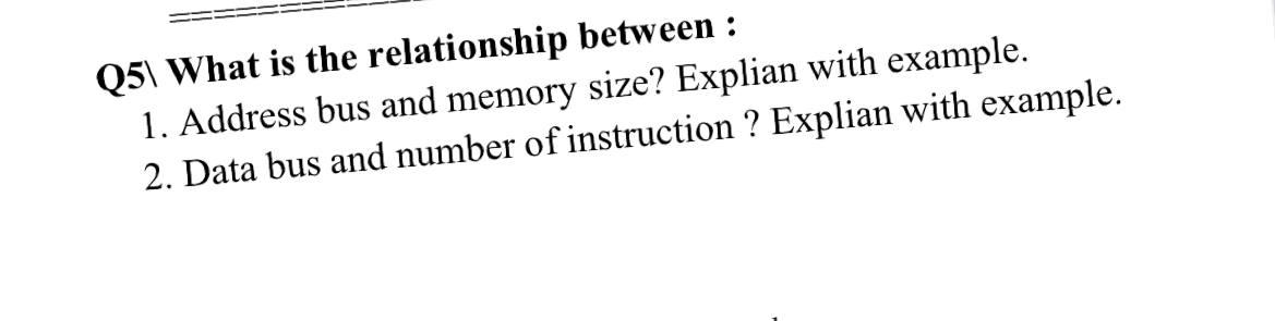 Solved Q51 What is the relationship between : 1. Address bus | Chegg.com
