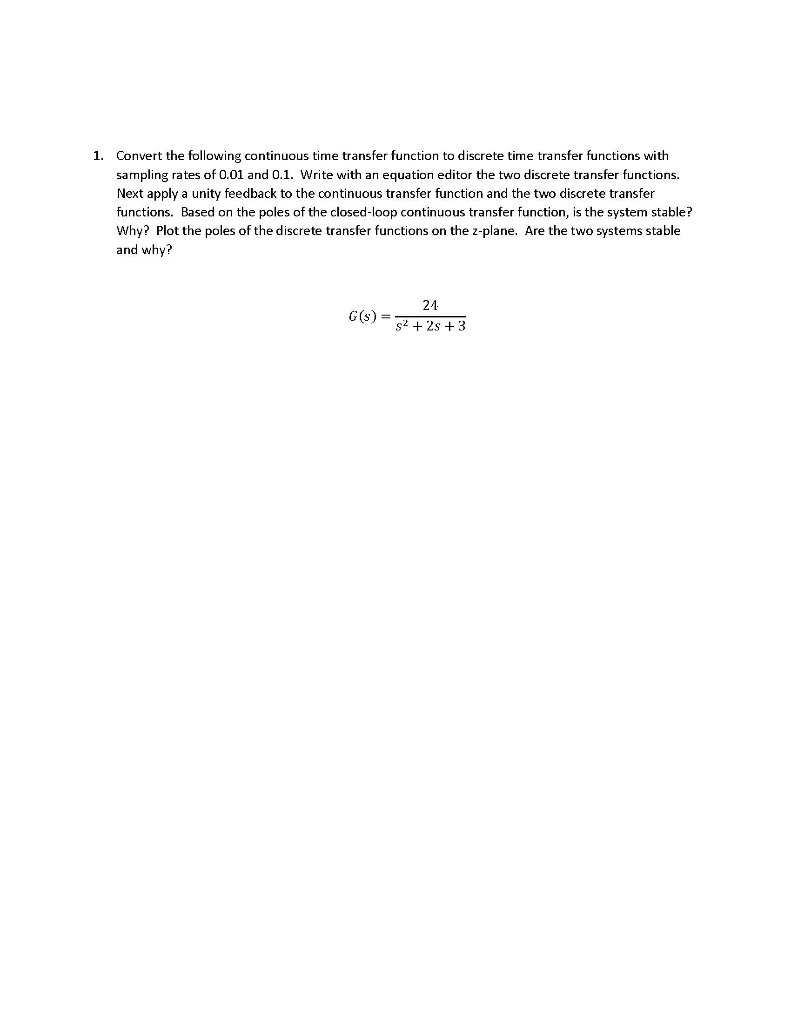 Solved Convert the following continuous time transfer | Chegg.com