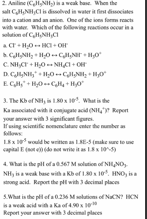 Solved 2. Aniline (C6H5NH2) is a weak base. When the salt | Chegg.com