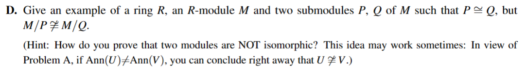 Solved D. Give an example of a ring R, an R-module M and two | Chegg.com
