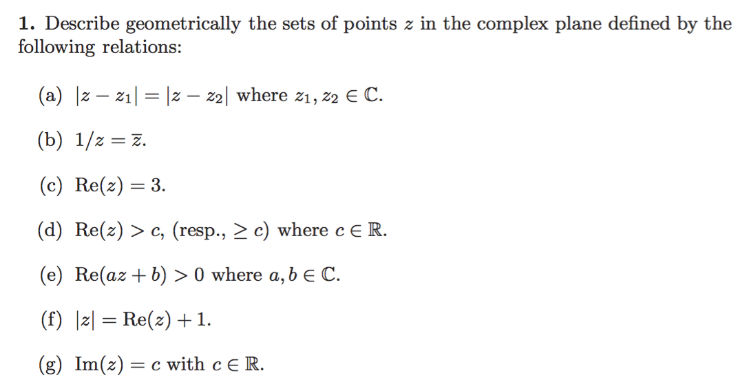 Solved 1. Describe geometrically the sets of points z in the | Chegg.com