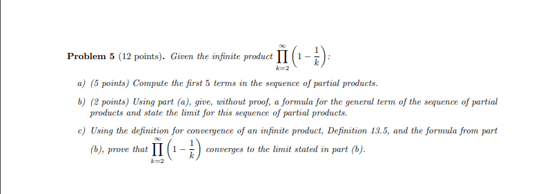 Solved Problem 5 (12 ﻿points). ﻿Given the infinite product | Chegg.com