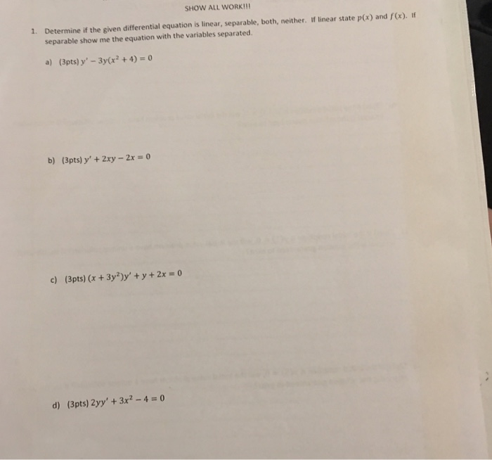 Solved SHOW ALL WORK!! 1. Determine if the given | Chegg.com