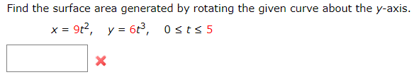 Solved Find the surface area generated by rotating the given | Chegg.com
