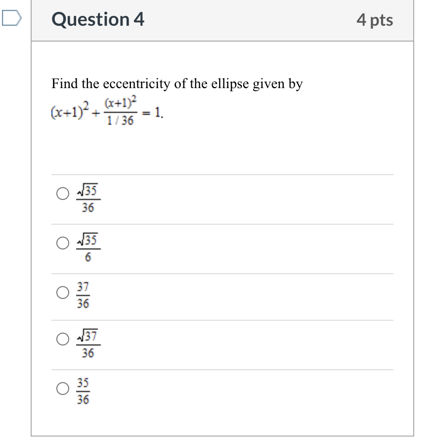 Solved Question 4 4 pts Find the eccentricity of the ellipse | Chegg.com