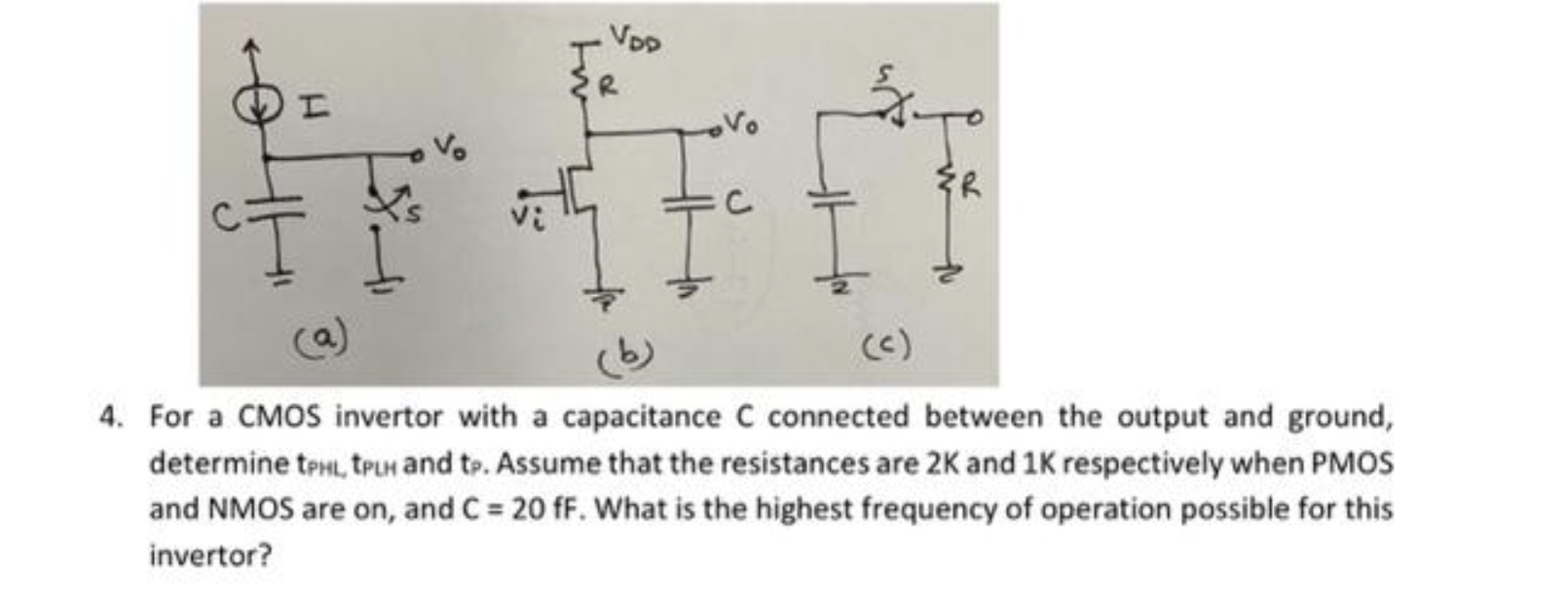 Solved 4. For a CMOS invertor with a capacitance C connected | Chegg.com