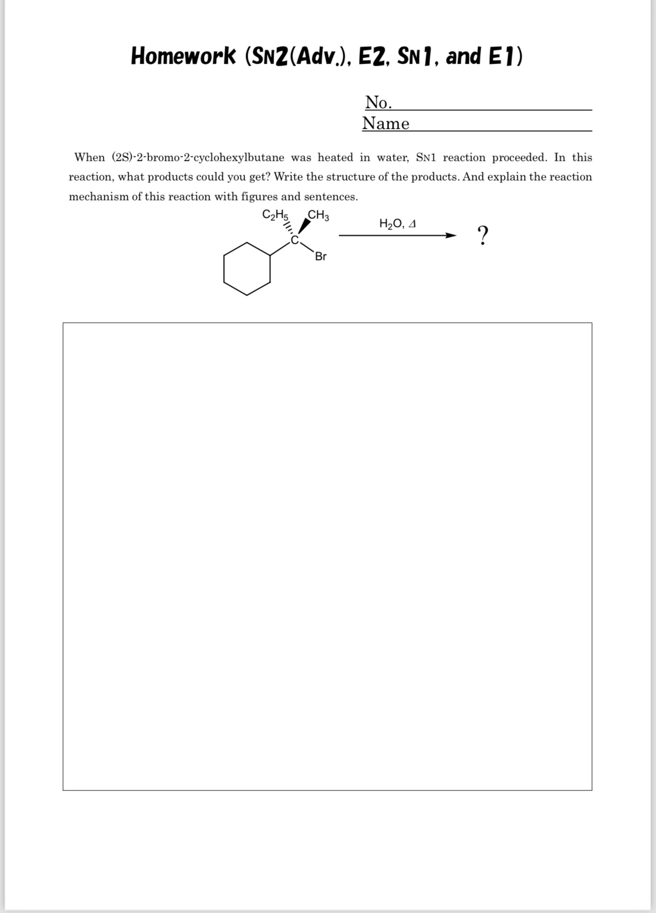 Solved Homework (SN2(Adv.), ﻿E2, ﻿SN1, ﻿and E1)No.NameWhen | Chegg.com