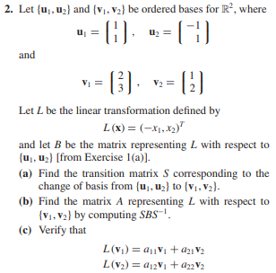 Solved Let {u1,u2} and {v1,v2} be ordered bases for R2, | Chegg.com
