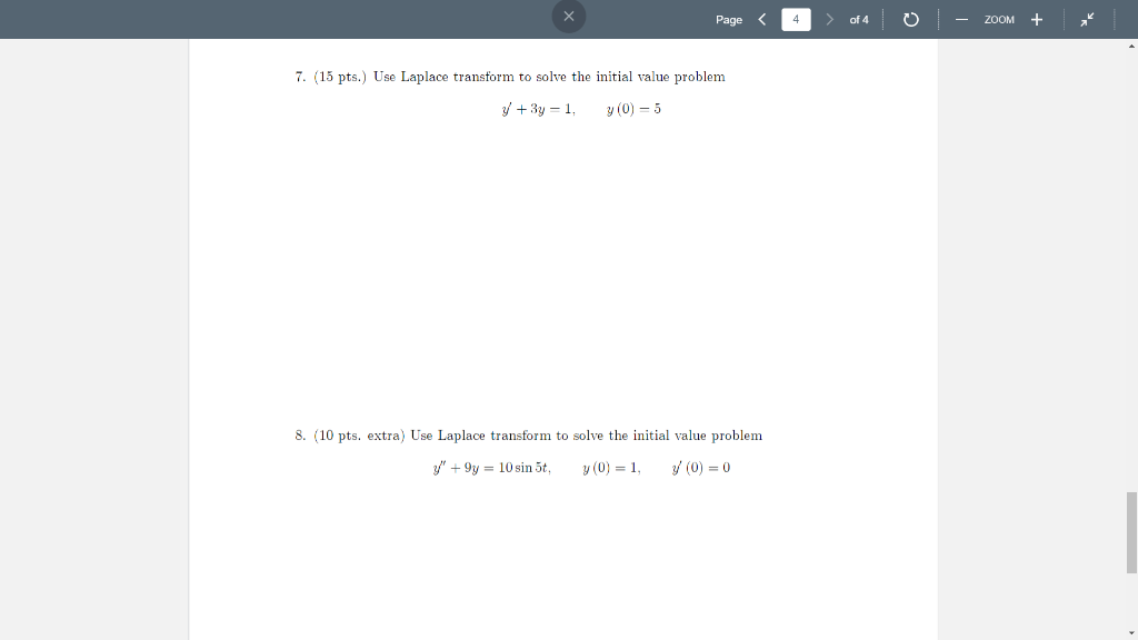 Solved _-ZOOM 7. (15 pts.) Use Laplace transform to solve | Chegg.com