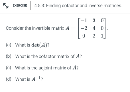 Solved 4.5.3: Finding cofactor and inverse matrices. | Chegg.com