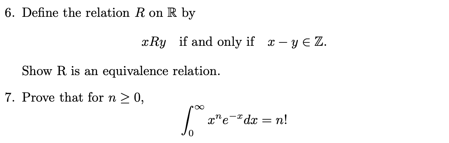 Solved 6. Define the relation R on R by xRy if and only if x | Chegg.com