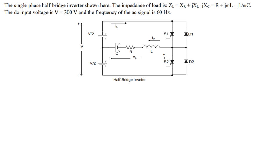 Solved The single-phase half-bridge inverter shown here. The | Chegg.com