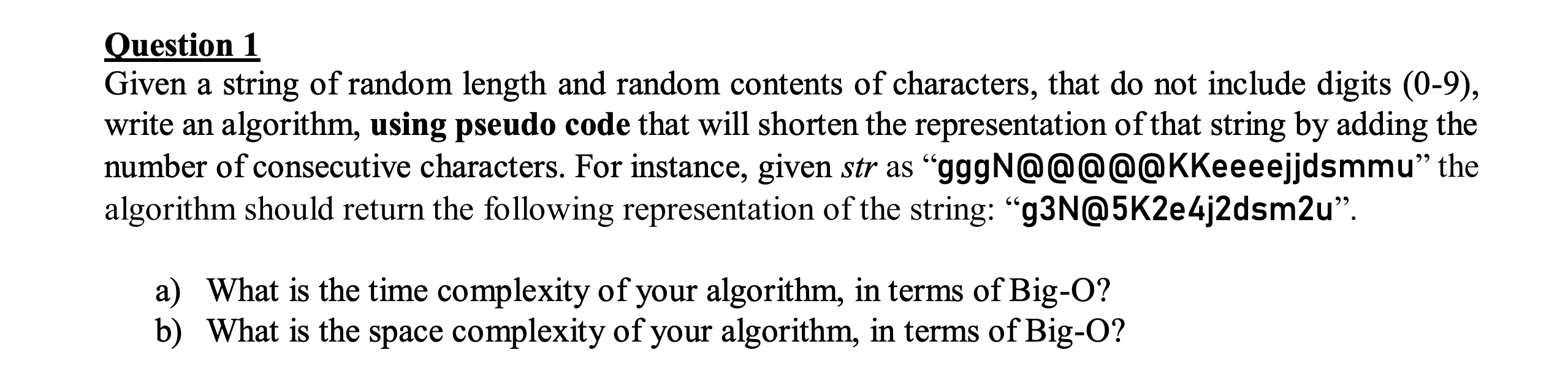 Solved Question 1 Given A String Of Random Length And Random