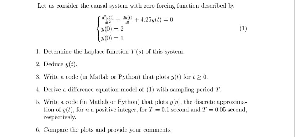 Solved Let us consider the causal system with zero forcing | Chegg.com