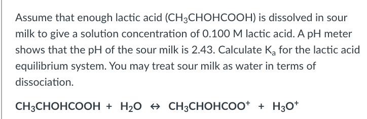 Solved Assume that enough lactic acid (CH3CHOHCOOH) is | Chegg.com