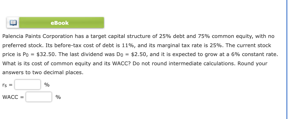Solved Palencia Paints Corporation has a target capital | Chegg.com