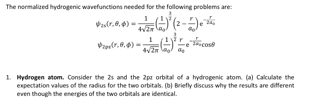 Solved The normalized hydrogenic wavefunctions needed for | Chegg.com