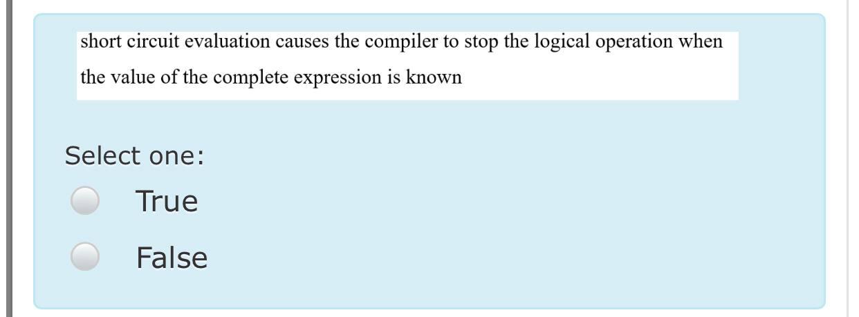 Solved short circuit evaluation causes the compiler to stop | Chegg.com