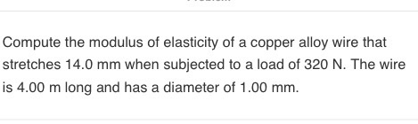 Solved Compute the modulus of elasticity of a copper alloy | Chegg.com