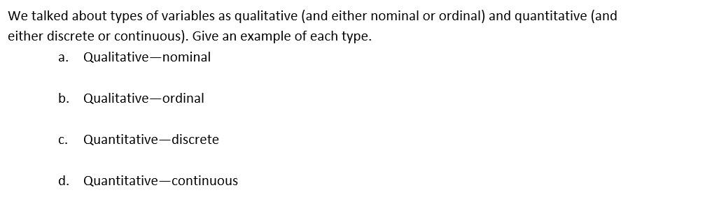 Solved We talked about types of variables as qualitative | Chegg.com