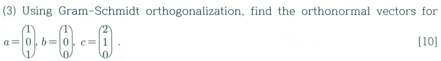 Solved (3) Using Gram-Schmidt orthogonalization, find the | Chegg.com