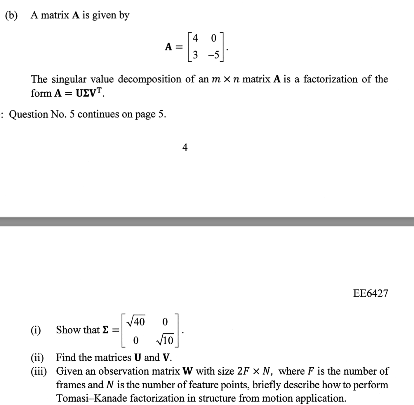 Solved (b) A matrix A is given by A=[430−5] The singular | Chegg.com