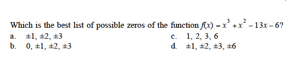 Solved Which is ﻿the best list of ﻿possible zeros of ﻿the | Chegg.com