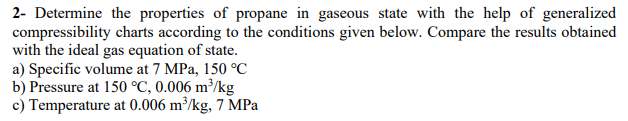 Solved 2- Determine the properties of propane in gaseous | Chegg.com