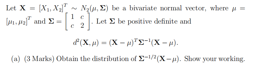 Solved = Let X [X1, X2] N2(u, ) be a bivariate normal | Chegg.com