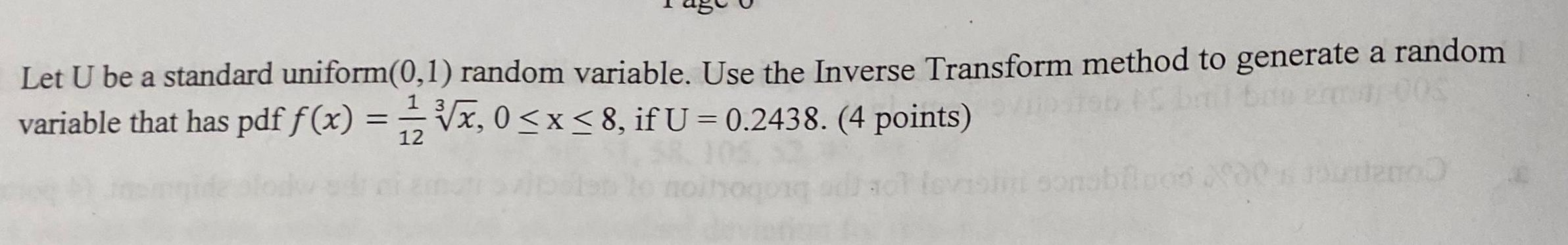 Solved Let U be a standard uniform (0,1) random variable. | Chegg.com