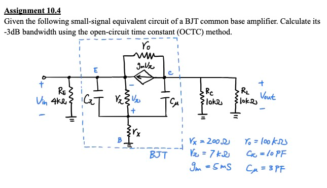 Solved Assignment 10.4 Given the following small-signal | Chegg.com