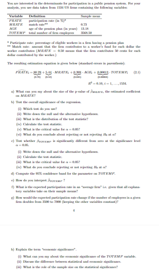 You are interested in the determinants for | Chegg.com