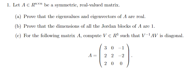 Solved I. Let A Rnxn be a symmetric, real-valued matrix. (a) | Chegg.com