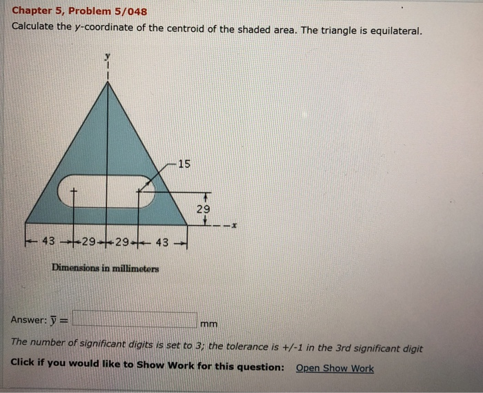 Solved Chapter 5, Problem 5/048 Calculate the y-coordinate | Chegg.com Solved Chapter 5, Problem 5/048 Calculate the y-coordinate | Chegg.com