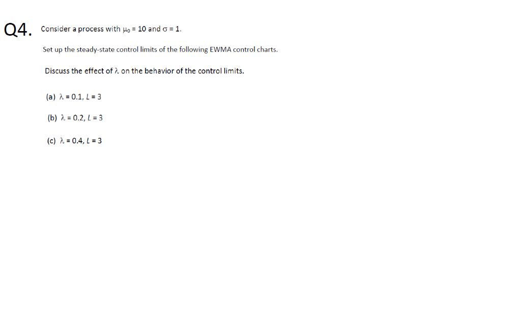 Solved Q4 Consider a process with Ho-10 and σ-1. Set up the | Chegg.com