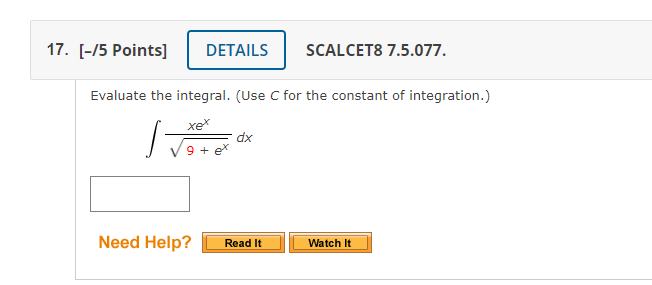 Solved 17. [-15 Points] DETAILS SCALCET8 7.5.077. Evaluate | Chegg.com