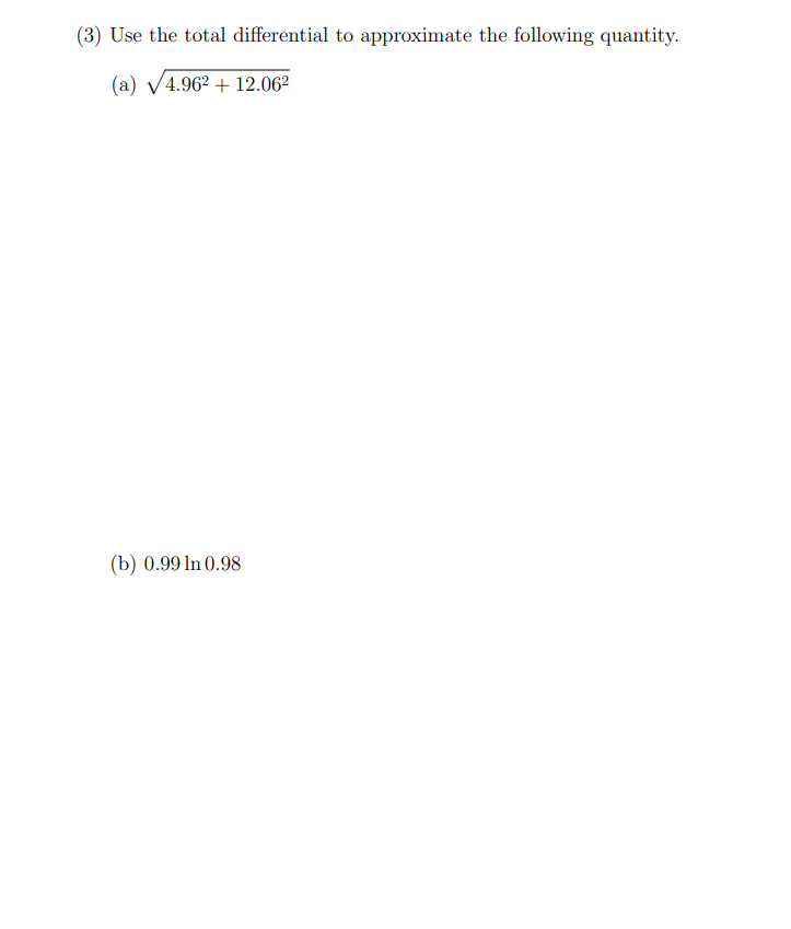 Solved (3) Use the total differential to approximate the | Chegg.com