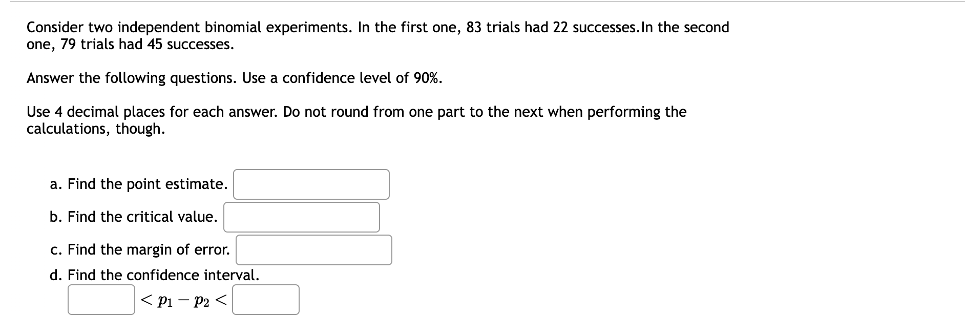 Solved Consider two independent binomial experiments. In the | Chegg.com