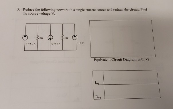 Solved Reduce the following network to a single current | Chegg.com
