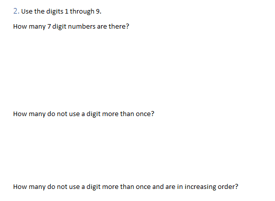 Solved 2. Use the digits 1 through 9. How many 7 digit | Chegg.com