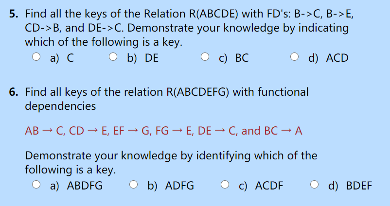 Solved 5. Find all the keys of the Relation R(ABCDE) with | Chegg.com
