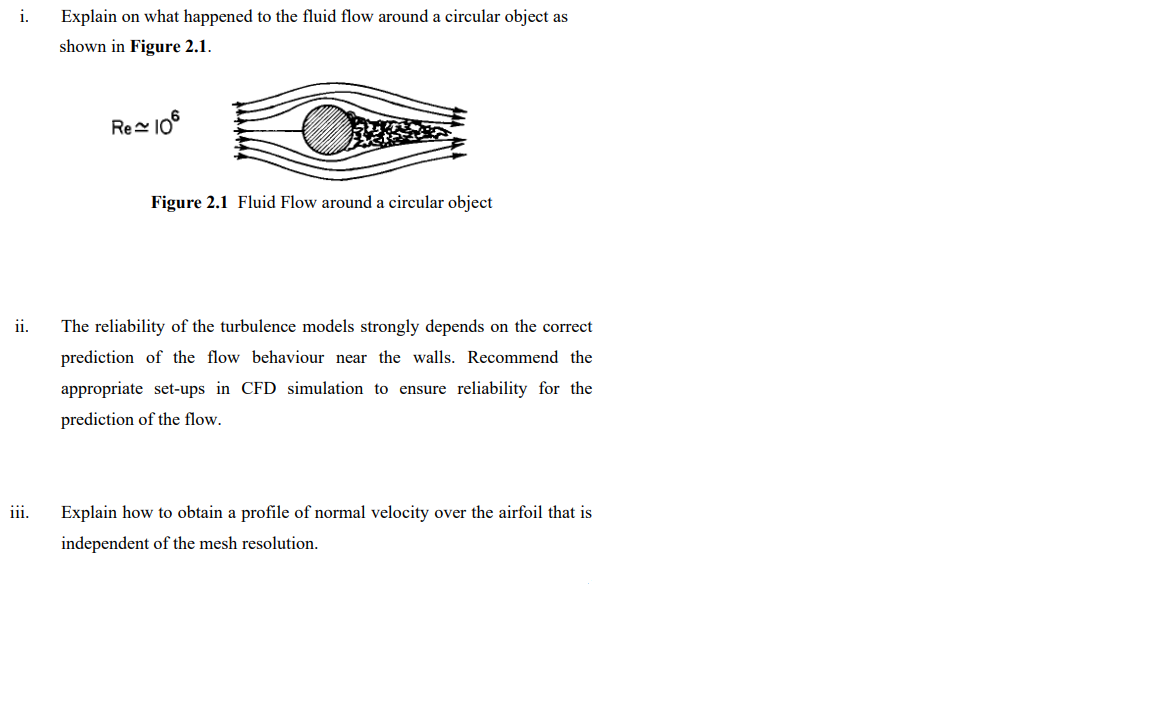 Solved i. Explain on what happened to the fluid flow around | Chegg.com
