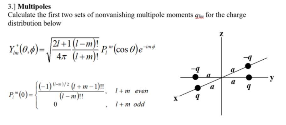 Solved 3.] Multipoles Calculate the first two sets of | Chegg.com