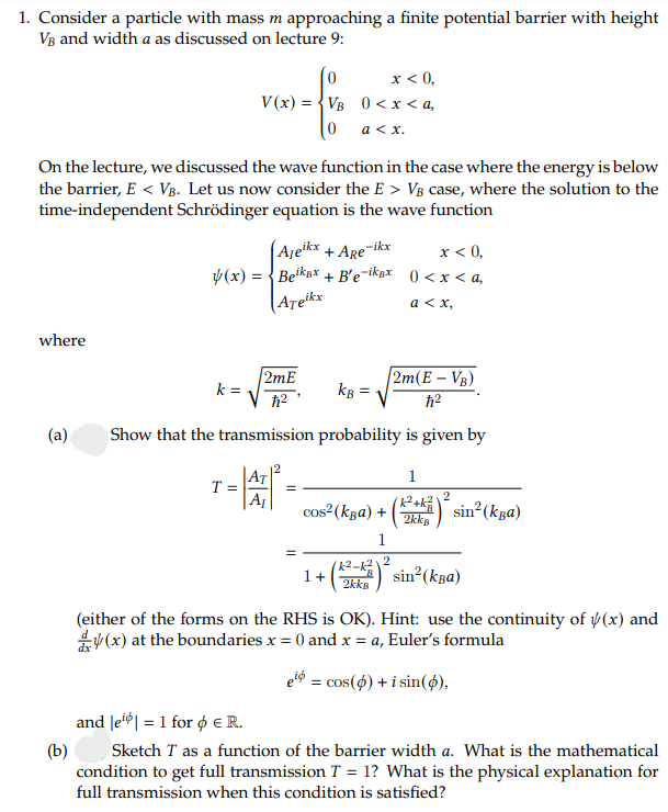 Solved Consider a particle with mass m approaching a finite | Chegg.com