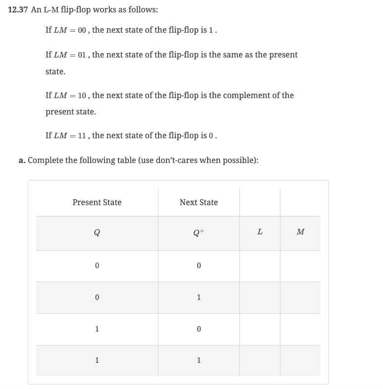 Solved 37 An L-M flip-flop works as follows: If LM=00, the | Chegg.com