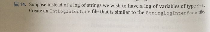 Solved R14. Suppose instead of a log of strings we wish to | Chegg.com
