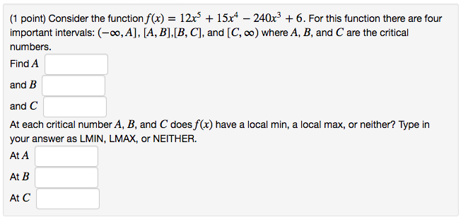 Solved (1 point) Consider the function f(x) 12x5 + 15x4 - | Chegg.com