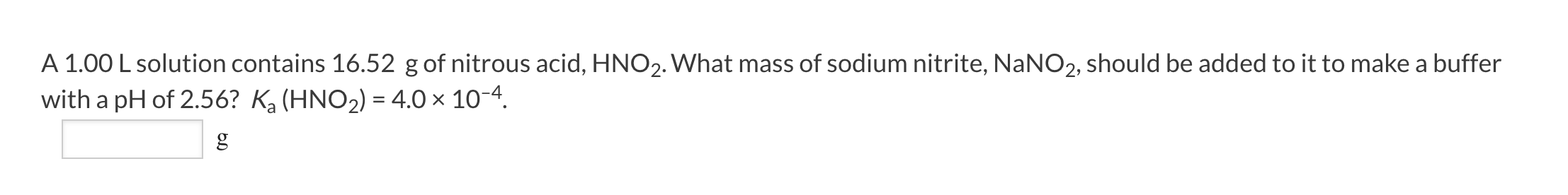 Solved A 1.00 L solution contains 16.52 g of nitrous acid, | Chegg.com