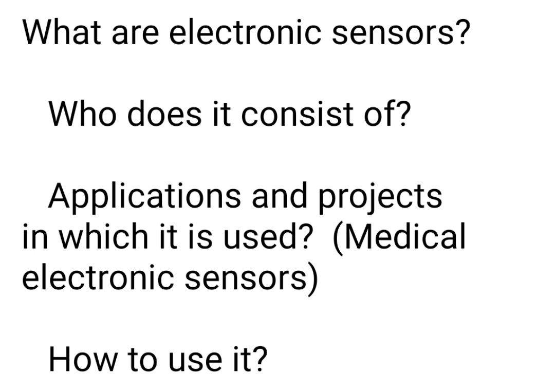 Solved What are electronic sensors? Who does it consist of? | Chegg.com