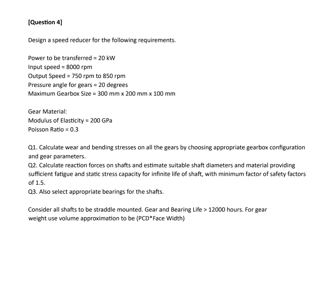 Solved [Question 4] ﻿Design a speed reducer for the | Chegg.com